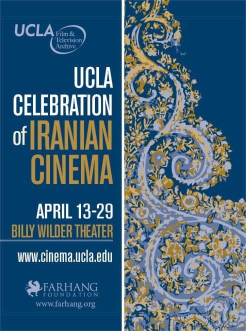 UCLA Celebration of Iranian Cinema event · Fri, April 13, 2012 · Billy ...