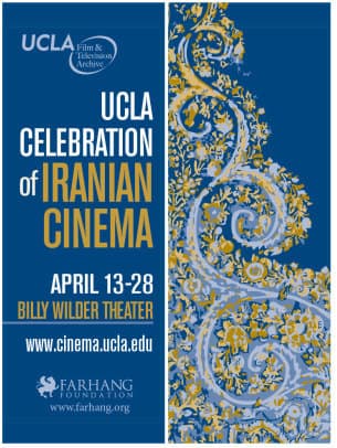 UCLA Celebration of Iranian Cinema event · Sat, April 13, 2013 · Billy ...