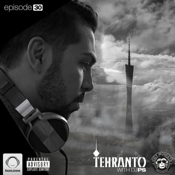 Tehranto 30 - Podcast by DJ PS